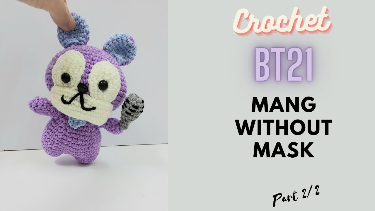 Auntie Nat's Crochet - BTS - BT21 - Mang Without Mask - Final Part (3/5 ...