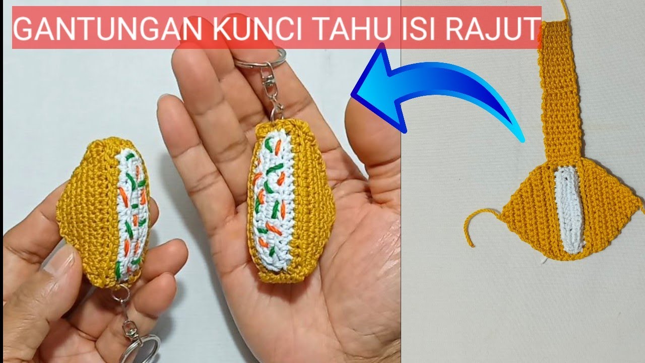 GANTUNGAN KUNCI TAHU ISI RAJUT,CROCHET KNOW THE CONTENT, KEYCHAIN ,DIY ...