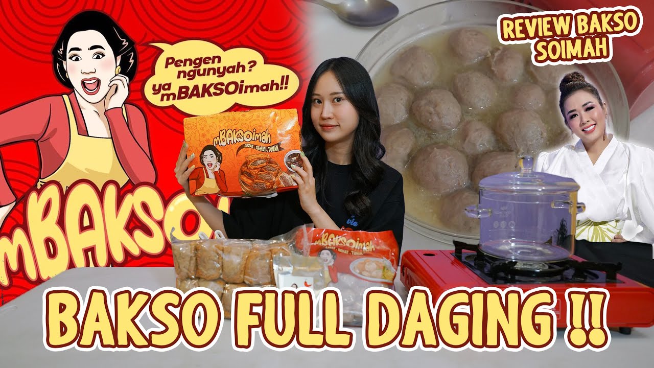 REVIEW JUJUR MBAKSOIMAH !! BAKSO BUATAN MAE SOIMAH ISI NYA DAGING ...