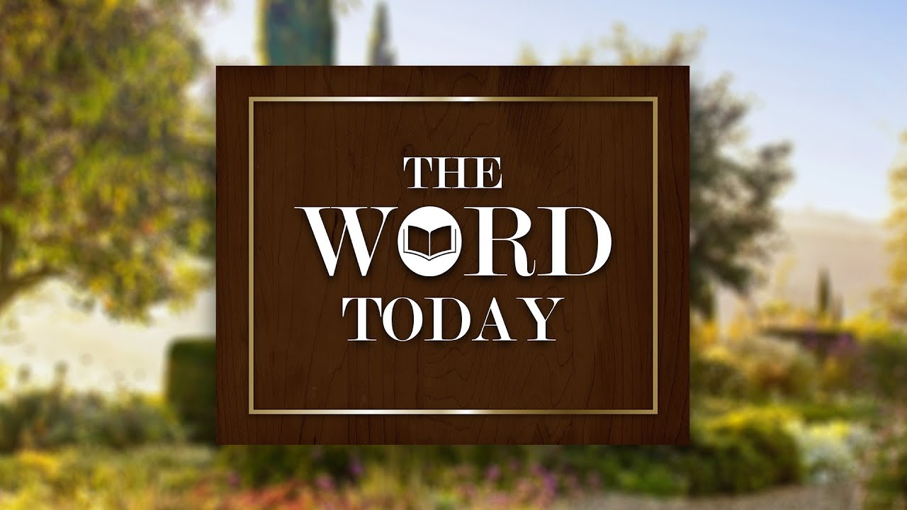 The Word Today Episode 31 : The Marks of the True Church in the Bible ...