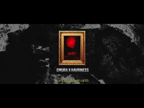 Emura X Havriness - Yeter / Довольно