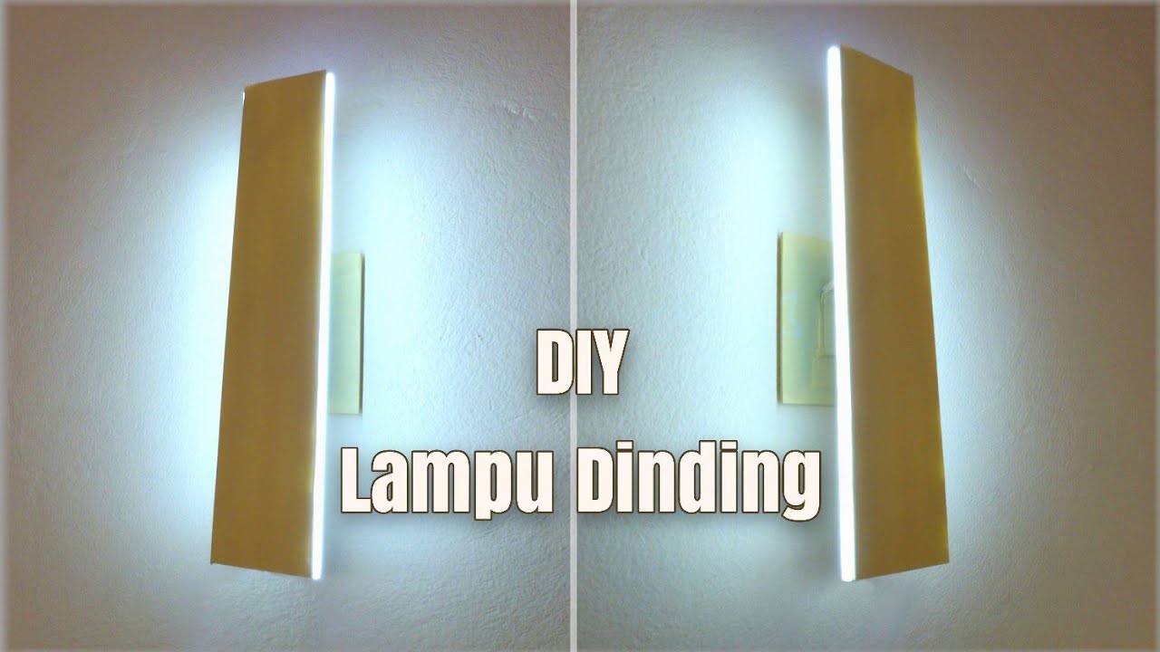 Cara Membuat Lampu Dinding dari Akrilik Bekas | DIY Night Lamp - YouTube