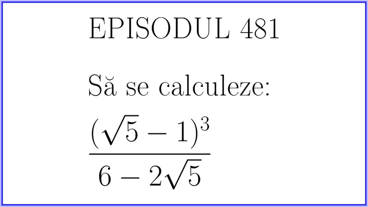 Radical din 5 minus 1, totul la puterea a treia totul pe 6 minus 2 ...