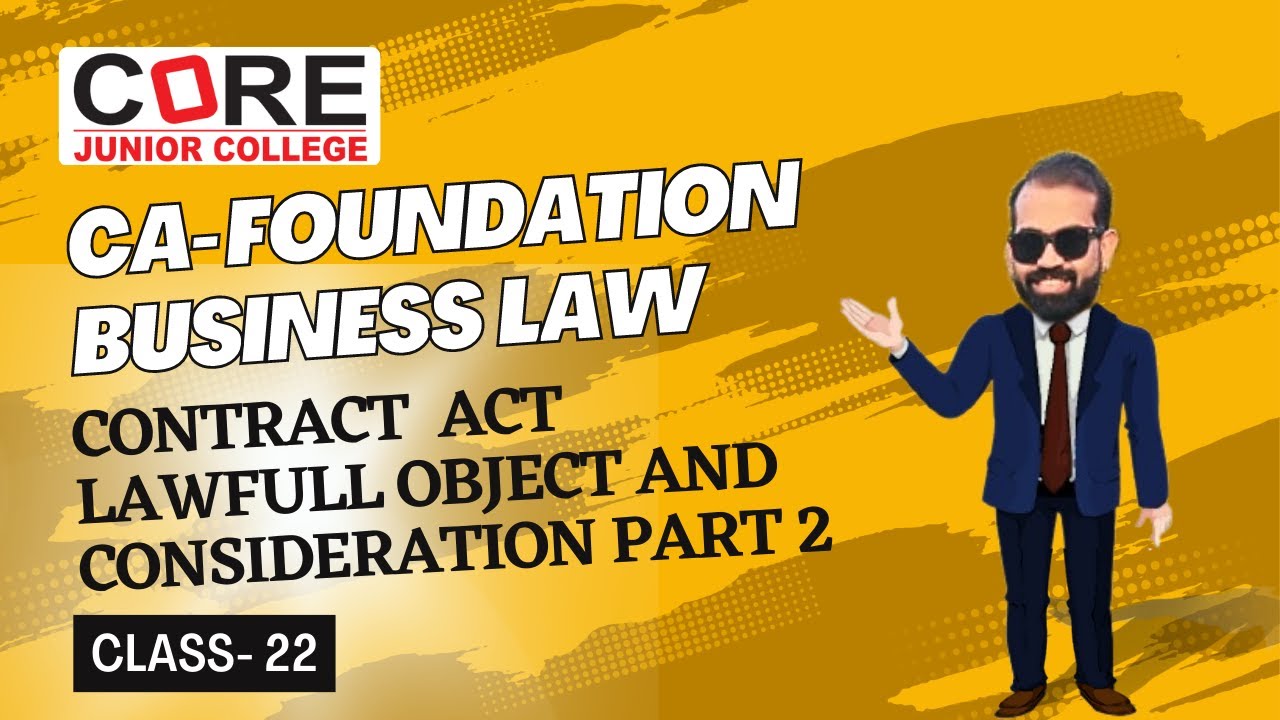 Class 22 ICA Lawfull Object and Consideration Part 2 | Ca foundation ...