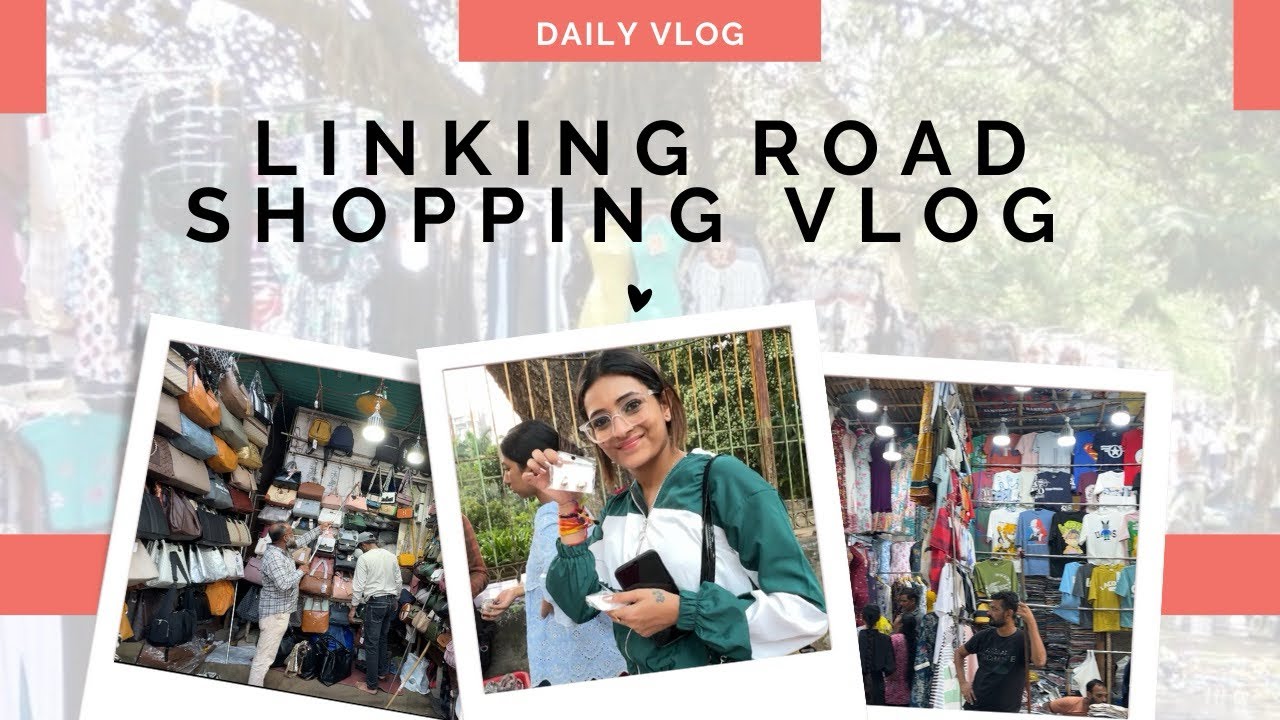 Bandra Linking Road | Shopping Vlog | Mumbai 2024 | Vlog 13 - YouTube