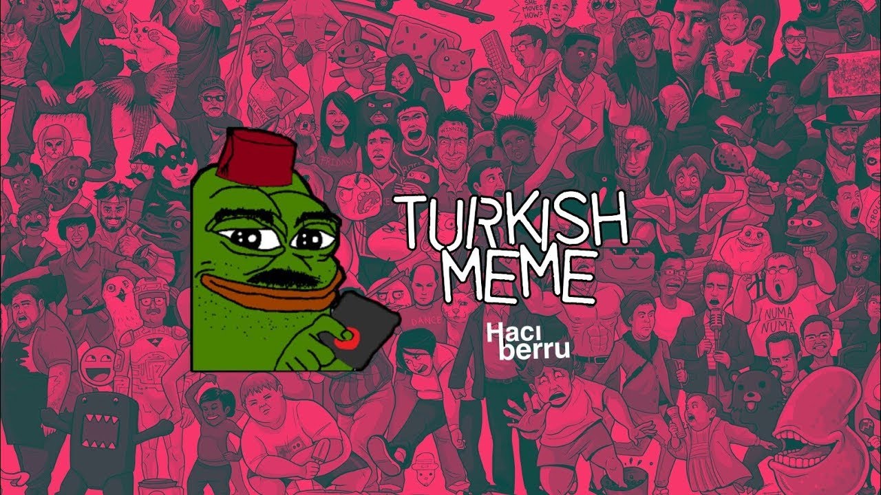 Turkish meme - YouTube