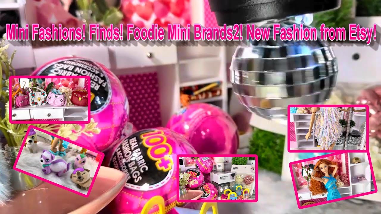 Mini Fashion! Mini Brands Foodies 2! Finds! Gorgeous Fashion for the ...