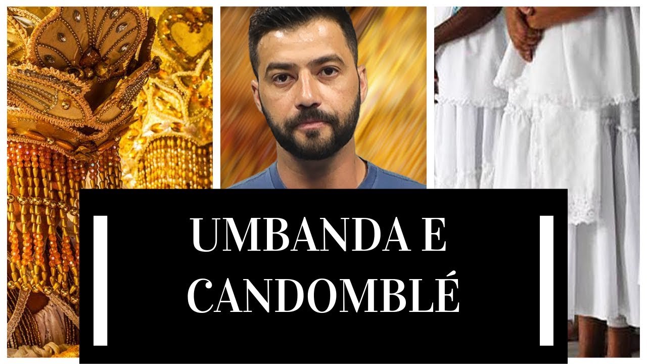 7 DIFERENÇAS ENTRE UMBANDA E CANDOMBLÉ - YouTube