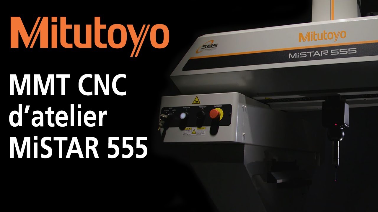 MMT CNC : MiSTAR 555 la mesure en atelier ne sera plus jamais la même - YouTube