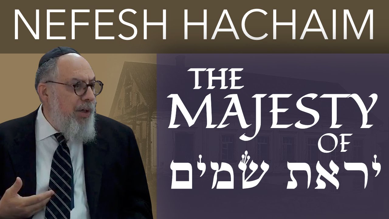 The Majesty Of Yiras Shomayim | Shaar 4, Ch. 8 (Part 1) | Rabbi Yaacov ...