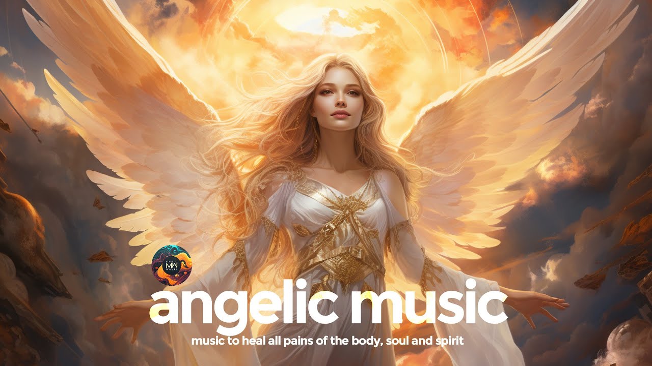 Angelic Music to Attract Angels | Music To Heal All Pains Of The Body ...