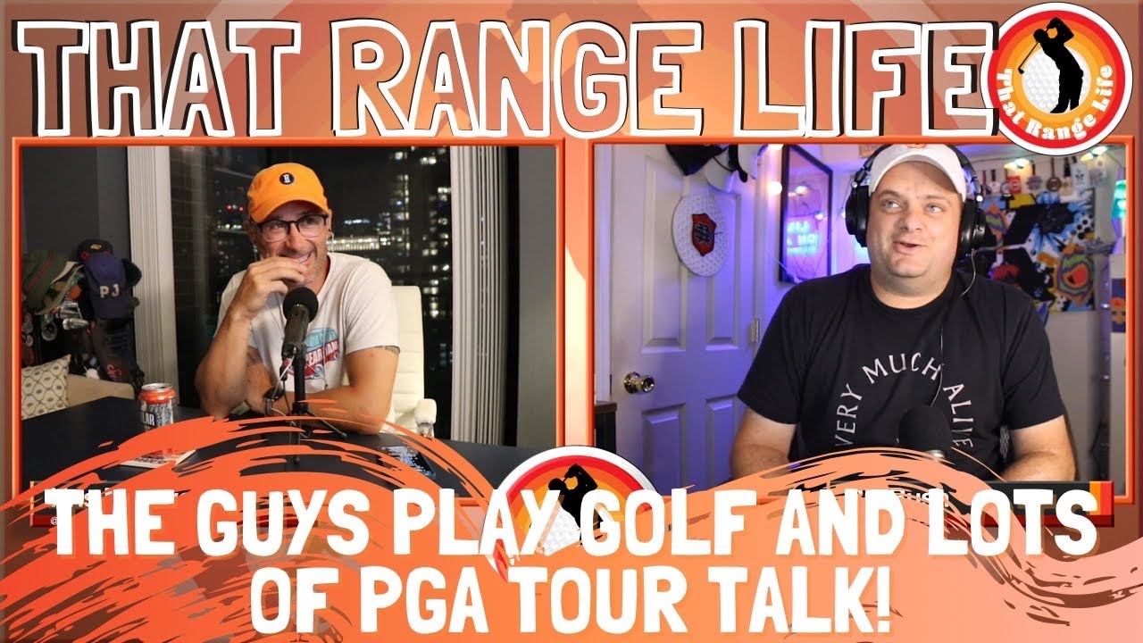 The Guys Play Some Golf and Lots of PGA Tour Talk - YouTube