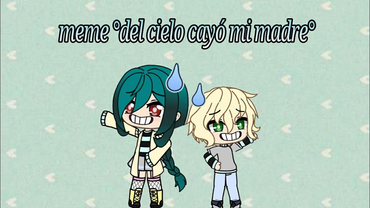 MEME° DEL CIELO CAYO MI MADRE° VERSIÓN BNHA Angy_uwu - YouTube
