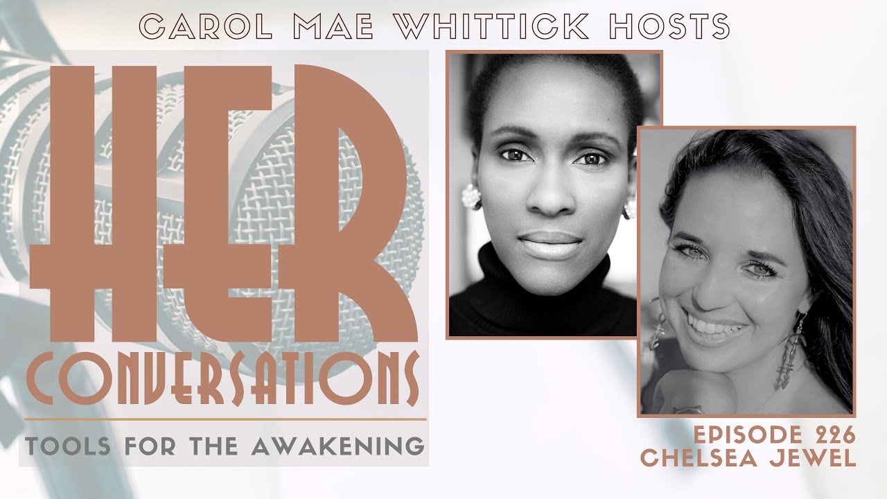 226. HER Conversations | 2025 Awakening with Chelsea Jewel - YouTube