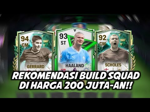 REKOMENDASI BUILD UP SQUAD DI HARGA 200 JUTA-AN FULL SEMUA PEMAIN OVER ...