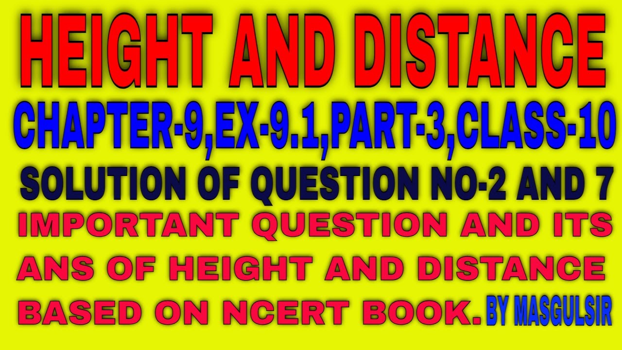 IMPORTANT QUESTION AND ITS ANS OF HEIGHT AND DISTANCE BASED ON NCERT ...
