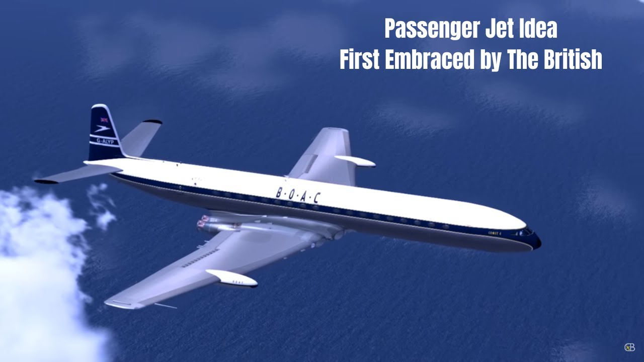 Passenger Jet Idea: First Embraced by The British - YouTube