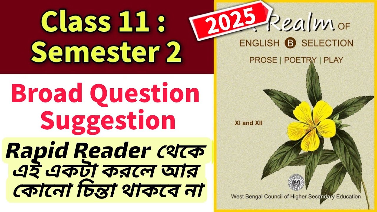 Class 11 Semester 2 English Broad Question Suggestions From Rapid ...