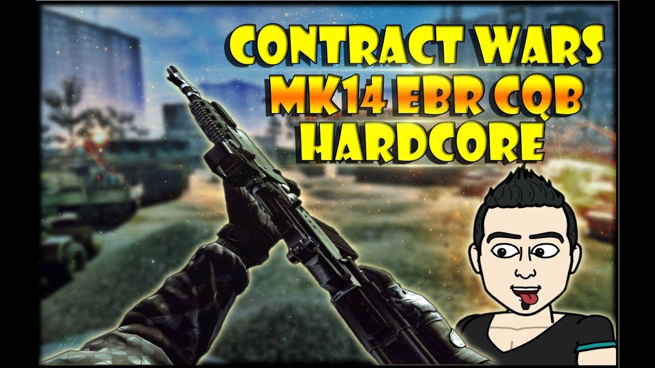 Contract Wars - MK14 EBR CQB (Facecam&Commentary) - YouTube