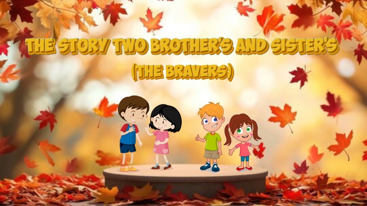 The Story of two brother and sisters - YouTube