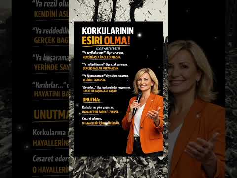 Korkularını Yen, Hayatını Değiştir! -Cesaret Başarıyı Doğurur / Psikoloji _ Hayat Felsefesi