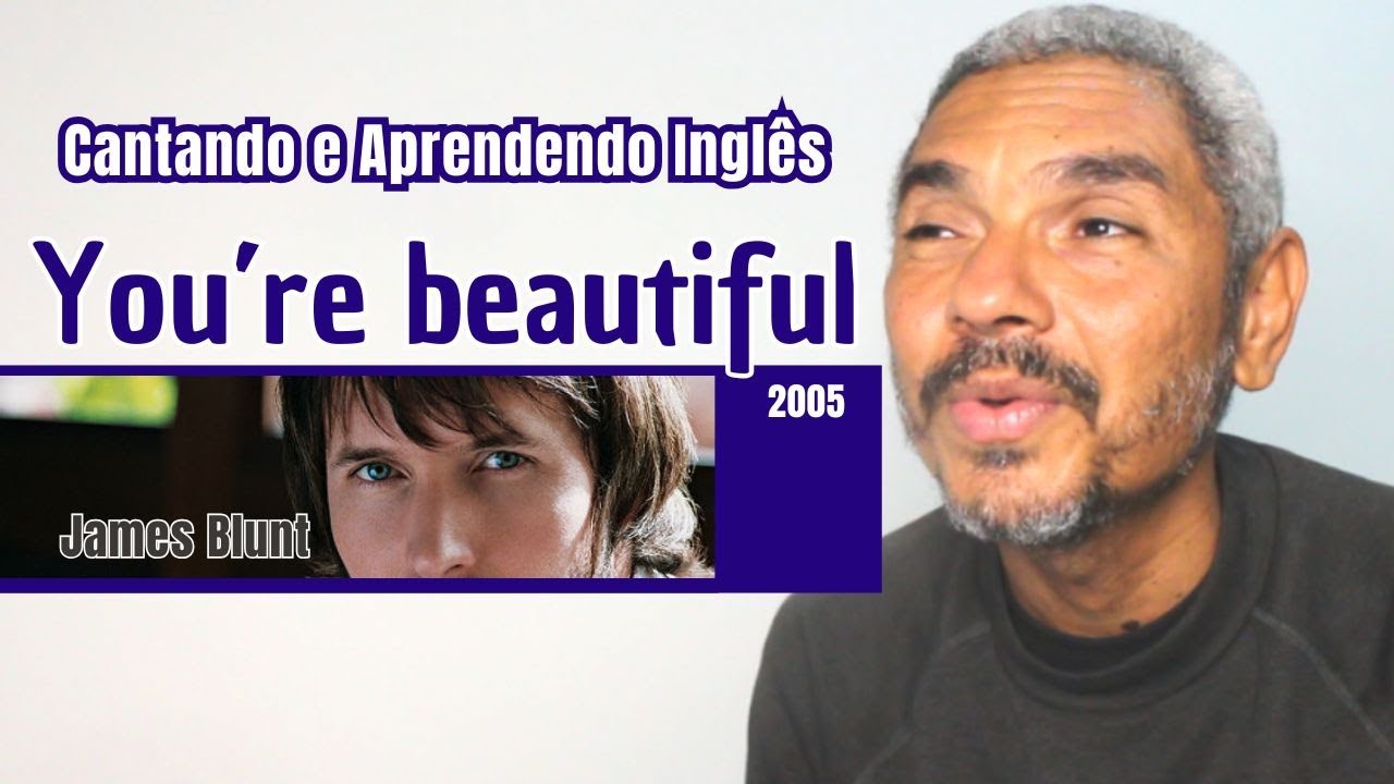 Aprenda a cantar You're Beautiful, James Blunt - YouTube
