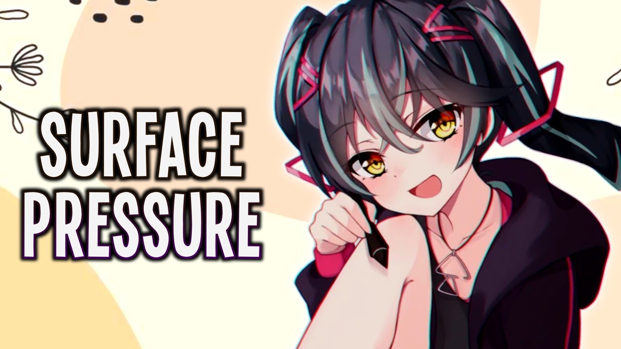 Nightcore - Surface Pressure // Jessica Darrow (Lyrics) - YouTube