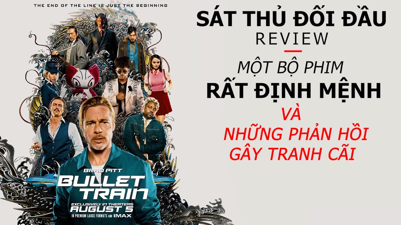 Bullet Train | Sát Thủ Đối Đầu Review: Một bộ phim rất ĐỊNH MỆNH và ...