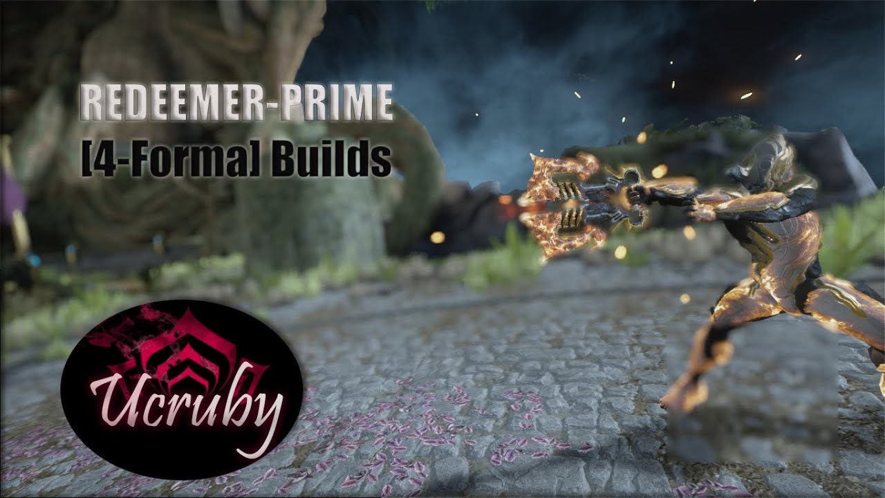 Warframe Redeemer-Prime Builds - YouTube