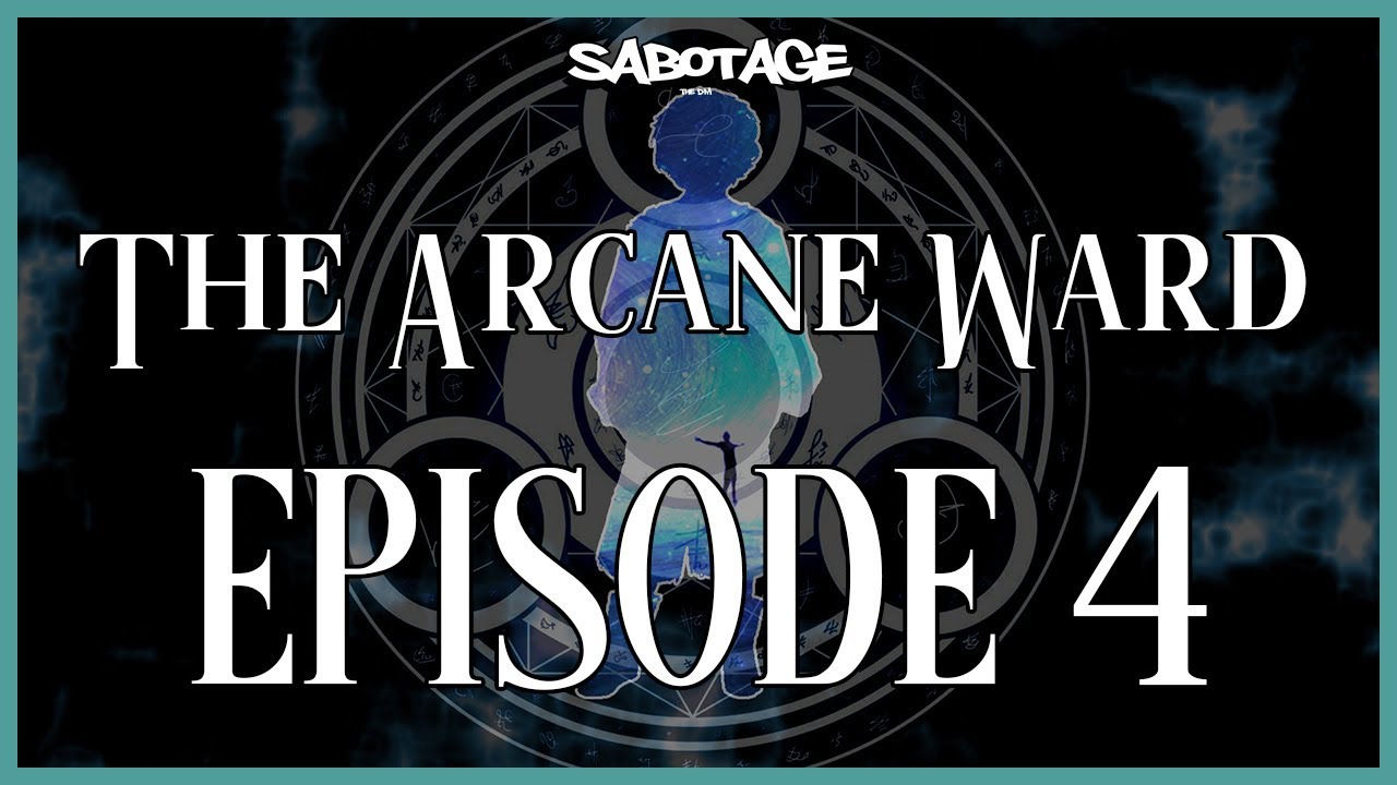 The Arcane Ward chapter 4 | Homebrew D&D Gameplay - YouTube