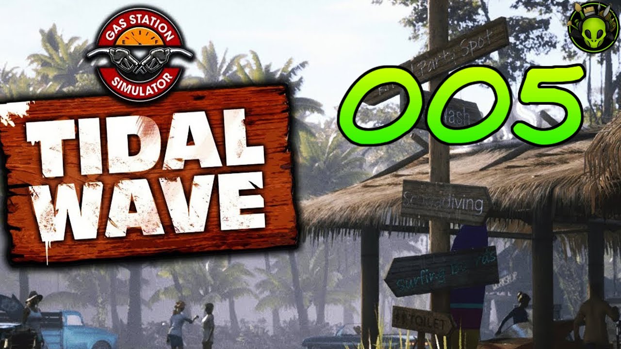 Die Blockbuster Folge | Live LP | Gas Station Simulator: Tidal Wave DLC ...