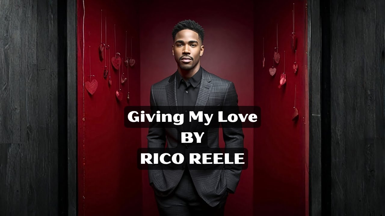 Giving My Love - RICO REELE | Soulful RnB | Love Songs - YouTube