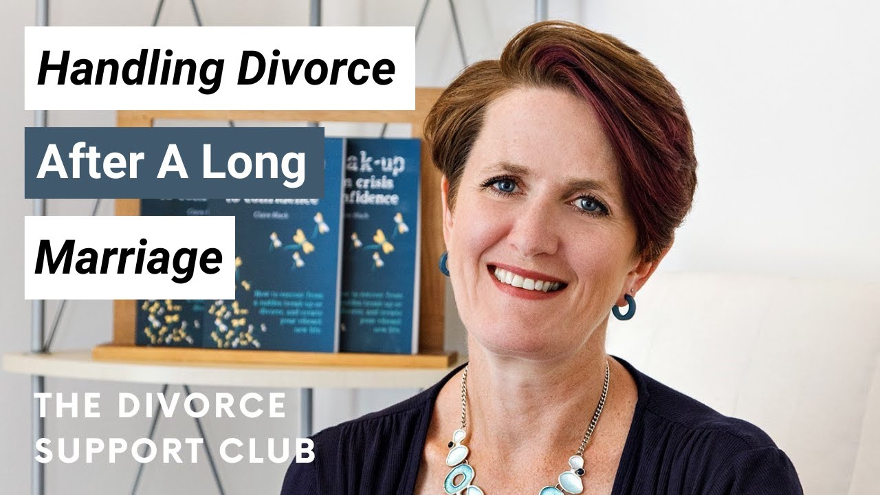 Handling Divorce After A Long Marriage | The Divorce Support Club - YouTube