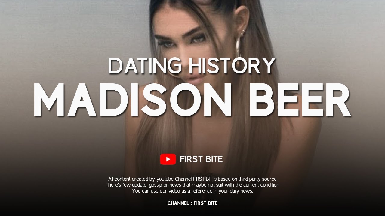 Madison Beer Dating History / Boyfriends List (2015 - 2019) - YouTube