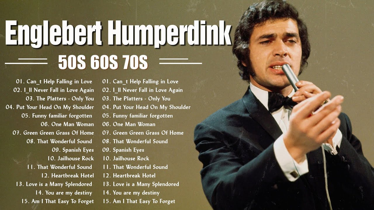 Engelbert Humperdinck Greatest Hits Album - Oldies But Goodies 50's 60 ...