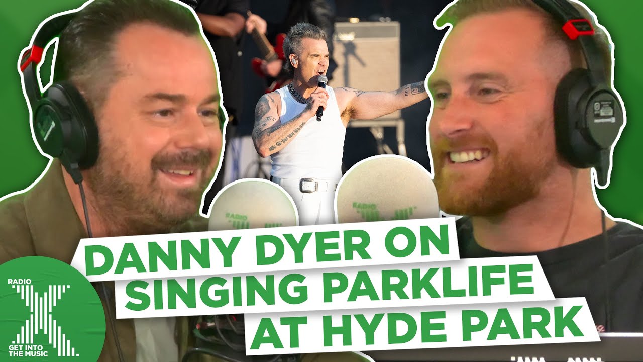 Danny Dyer on singing Parklife with Robbie Williams | The Chris Moyles Show | Radio X - YouTube