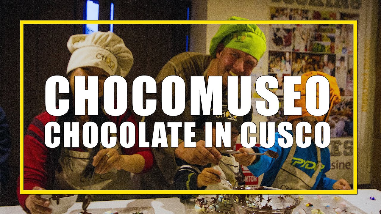 Making Chocolate At The ChocoMuseo In Cusco Peru - YouTube