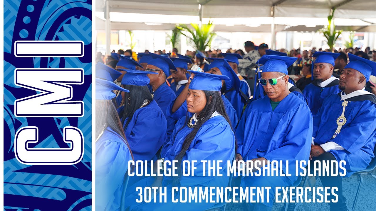 College of the Marshall Islands 30th Commencement Exercise 2023 - YouTube