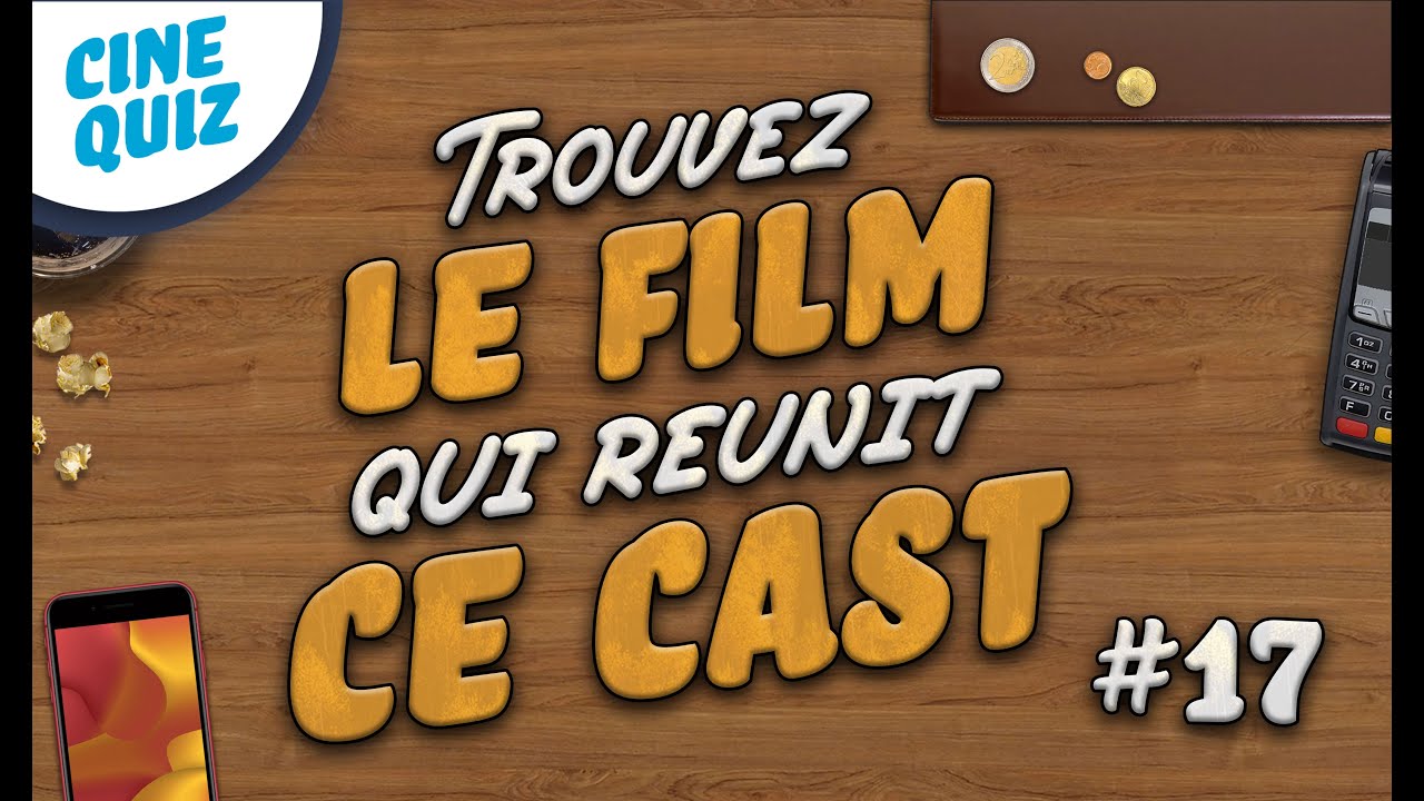 Cinéma Quiz #98 (Trouvez le film qui réunit ce cast) - YouTube