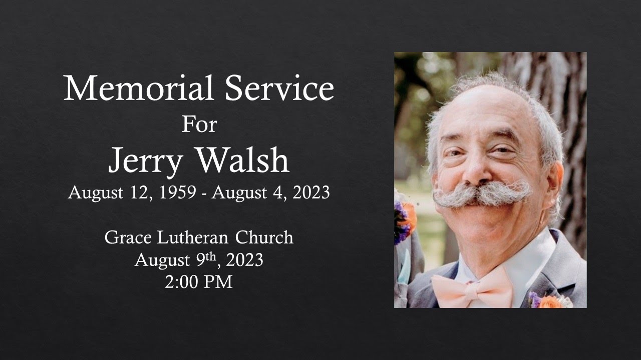 Funeral Service for Jerry Walsh - August 9th, 2023 - YouTube