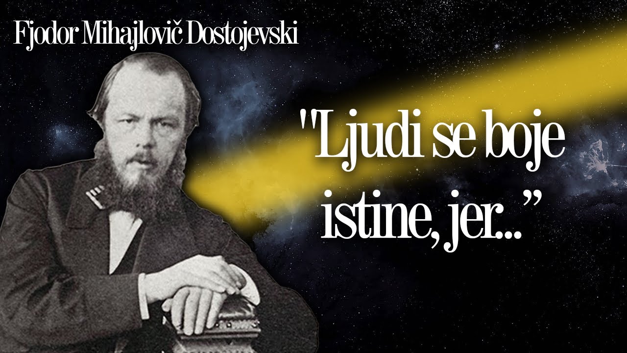 Fjodor Mihajlovič Dostojevski | Neke od najboljih izreka najboljeg ...