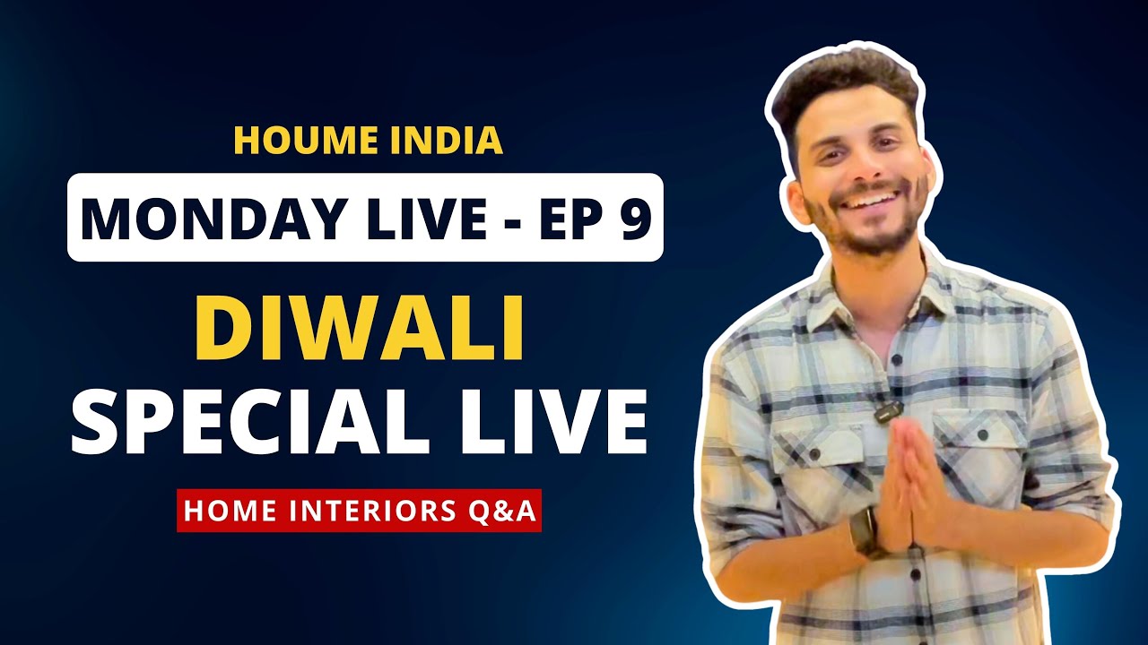 Monday Live EP 9 - Home Interiors - Diwali Special - About Houmeindia ...