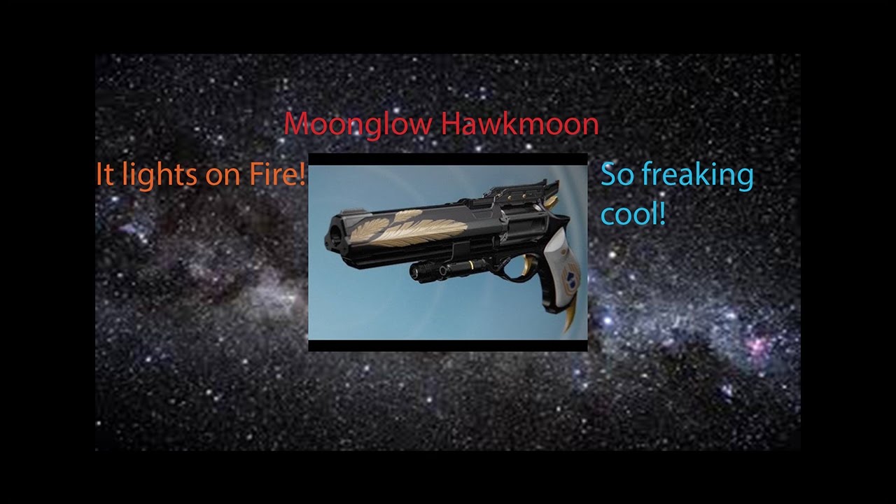 Moonglow Hawkmoon Destiny Gameplay - YouTube