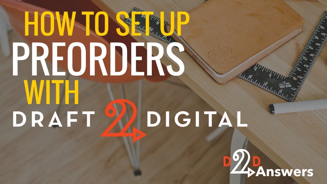 How to Set Up Preorders with Draft2Digital - YouTube
