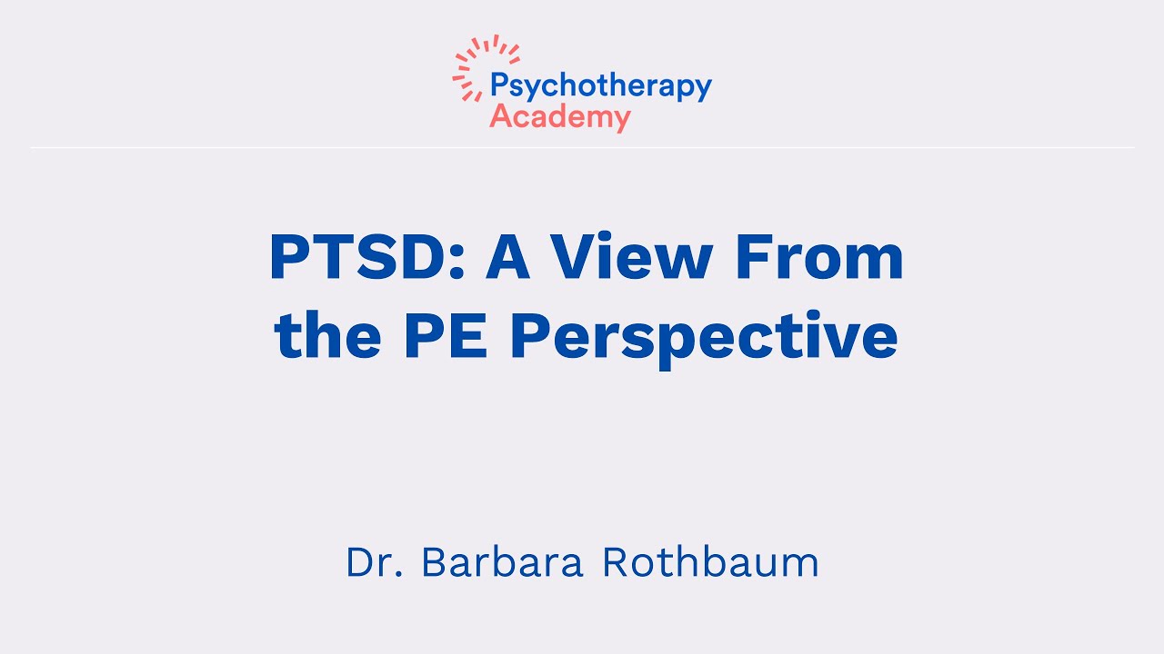 PTSD from a PE View: The Fear Structure, Trauma, and Recovery - YouTube