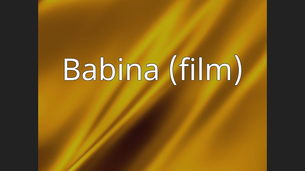 Babina (film) - YouTube