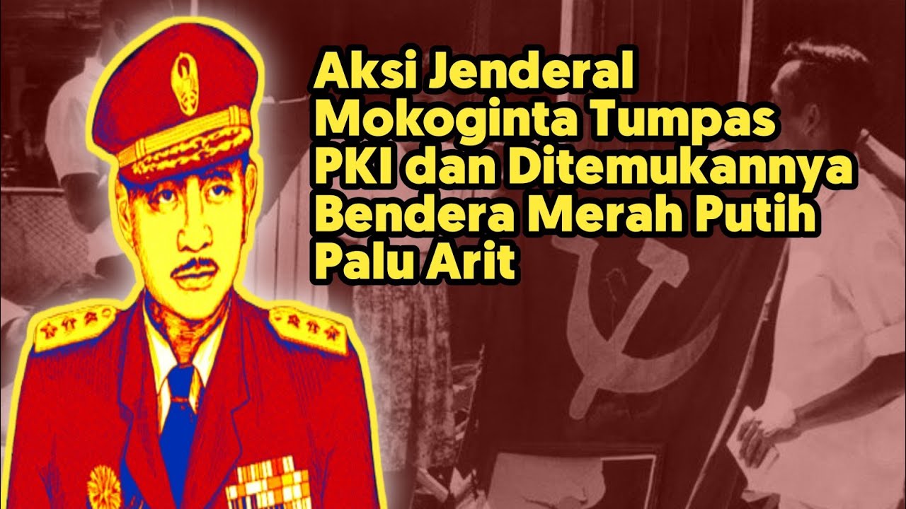 Kisah Jenderal Mokoginta Tumpas G30S PKI di Sumatera Utara - YouTube