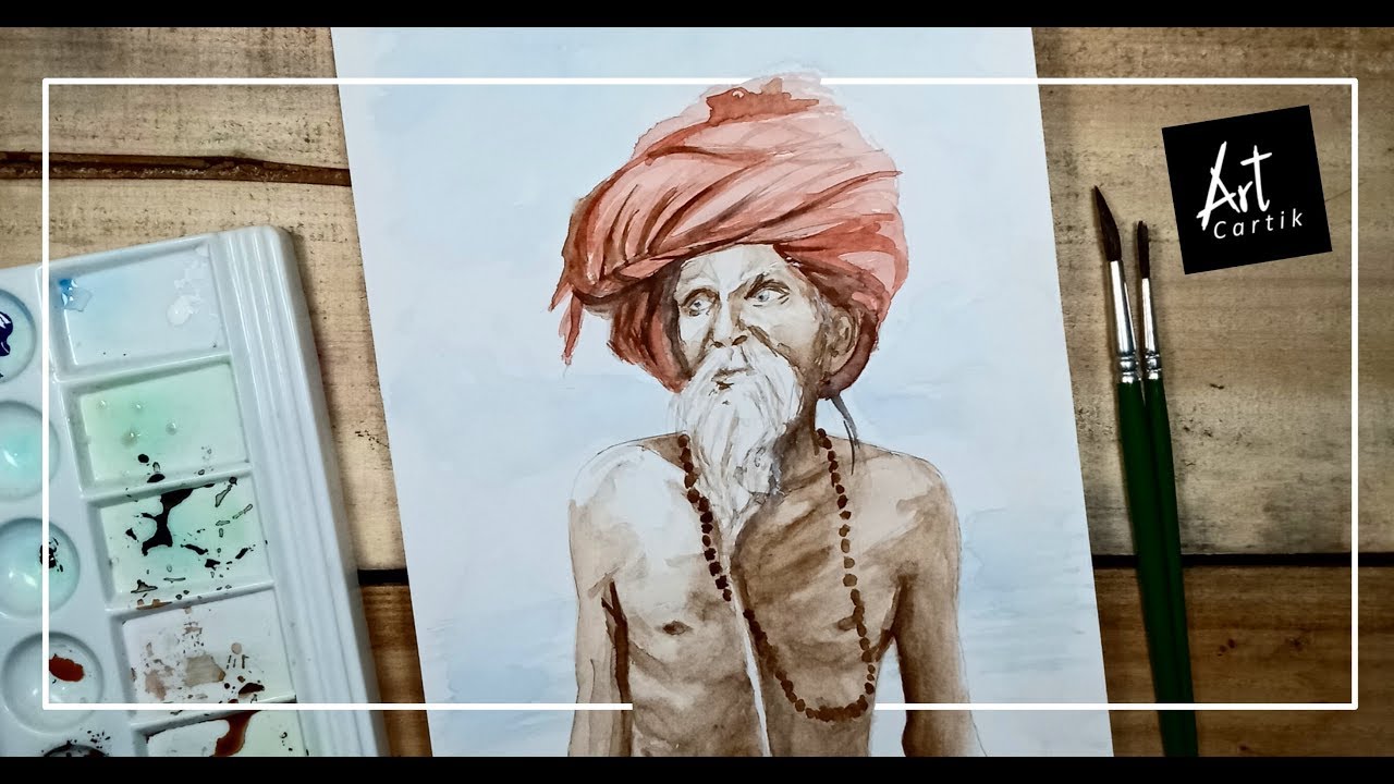 Sadhu Water Colour Painting | Drawing Tutorial - YouTube