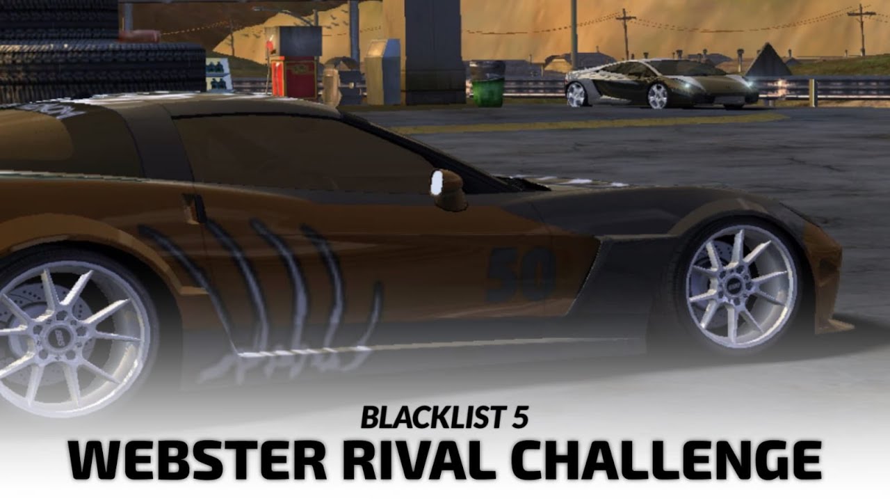 "WEBSTER" RIVAL CHALLENGE | BLACKLIST 5 | Need For Speed Most Wanted ...