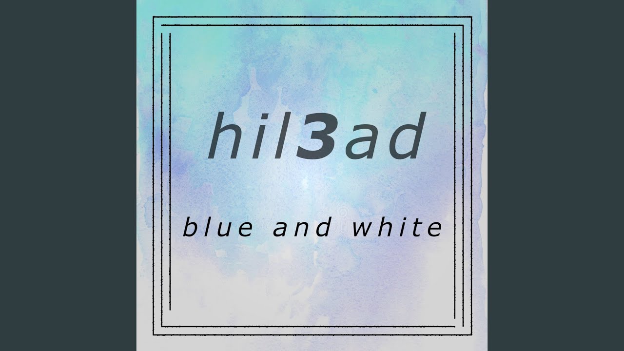 Blue and White - YouTube
